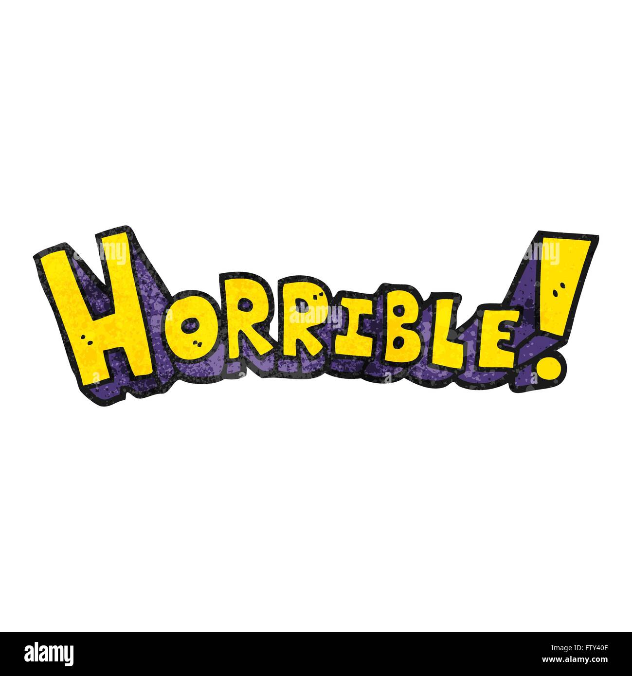 freehand textured cartoon word horrible Stock Vector Image & Art - Alamy