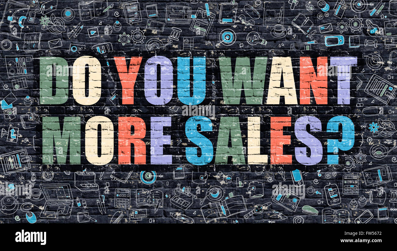 Do You Want More Sales in Multicolor. Doodle Design Stock Photo - Alamy