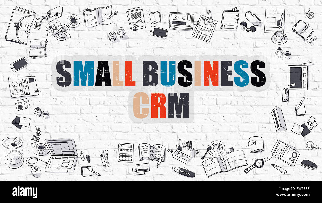 Small Business CRM Concept with Doodle Design Icons Stock Photo - Alamy
