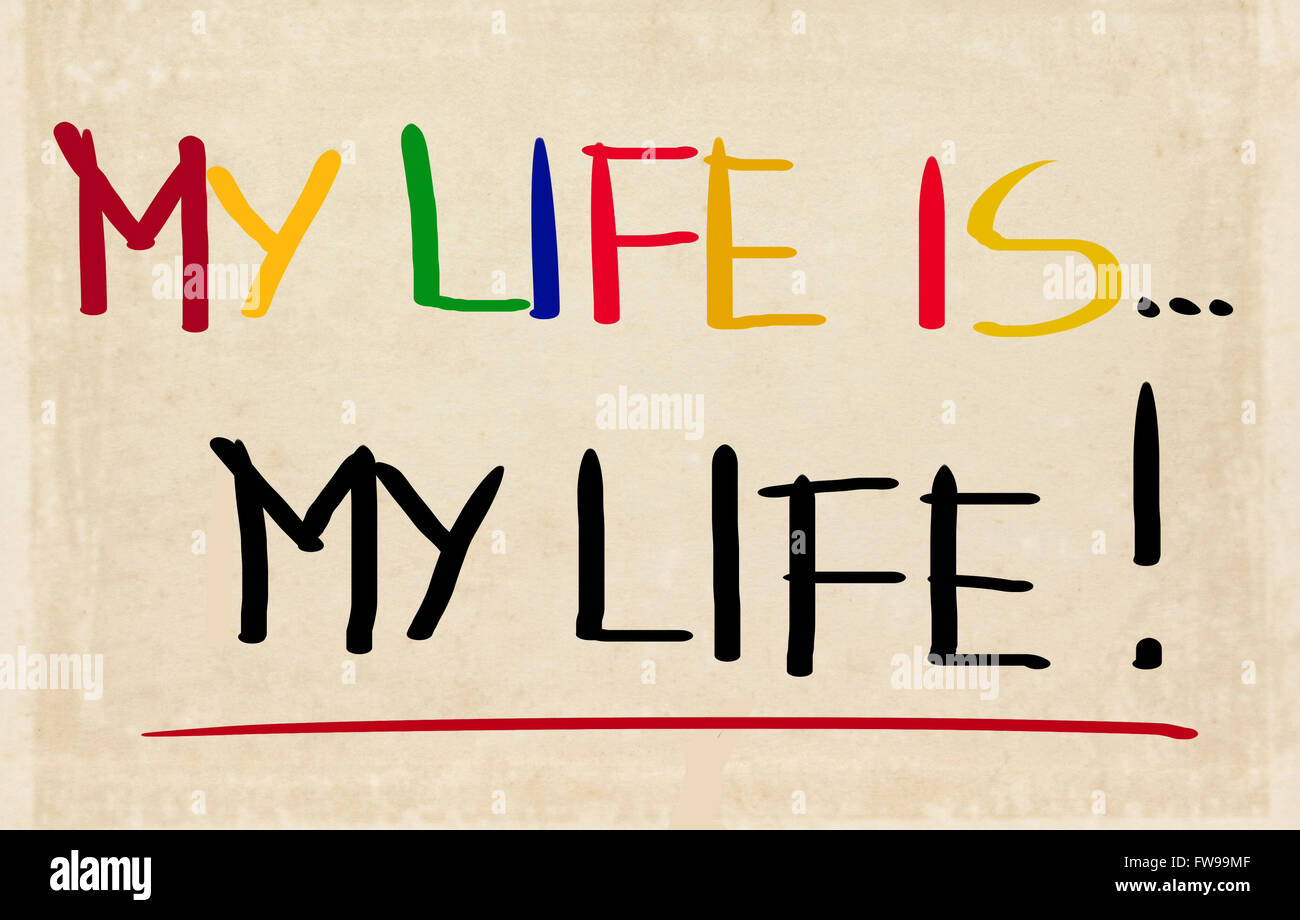 My Life Concept Stock Photo - Alamy