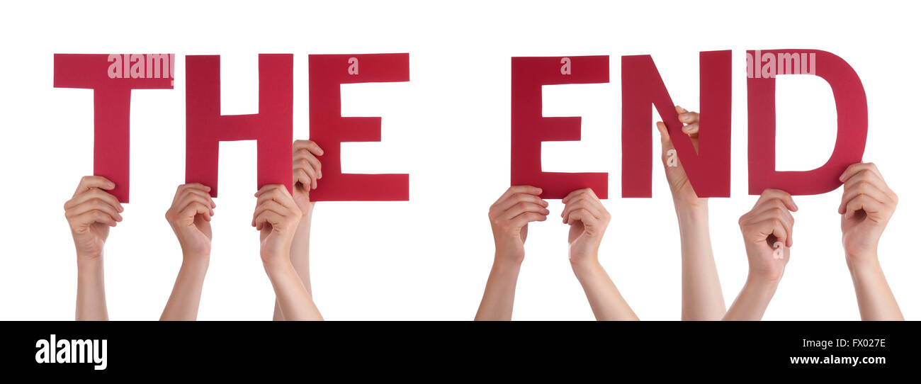 People Hands Holding Red Straight Word The End Stock Photo - Alamy