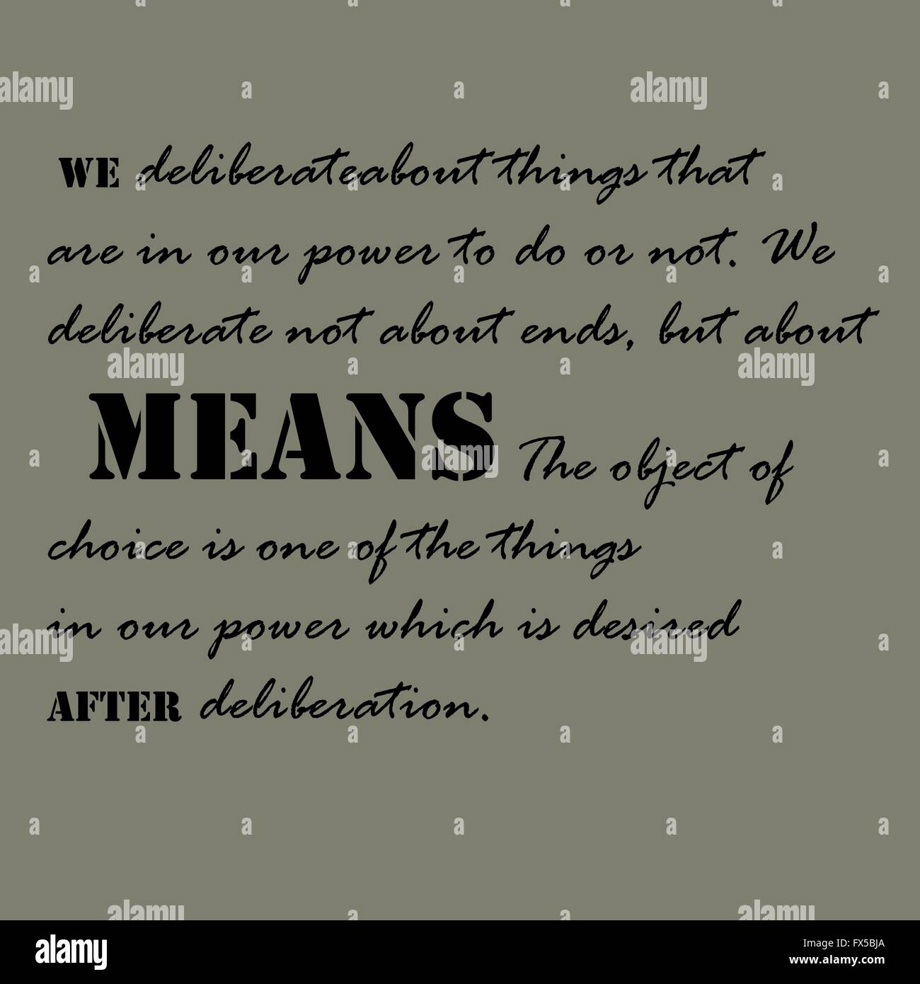 We deliberate about things that are in our power to do or not Stock ...