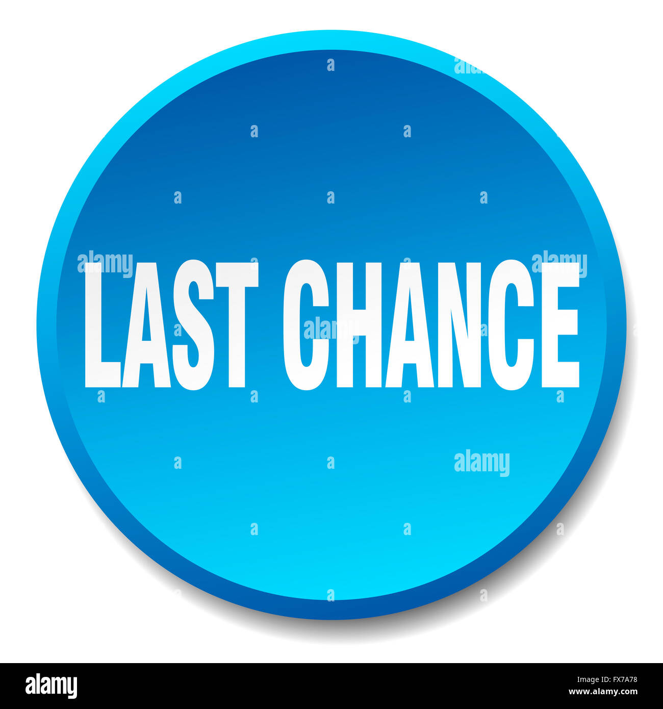 last chance blue round flat isolated push button Stock Photo - Alamy