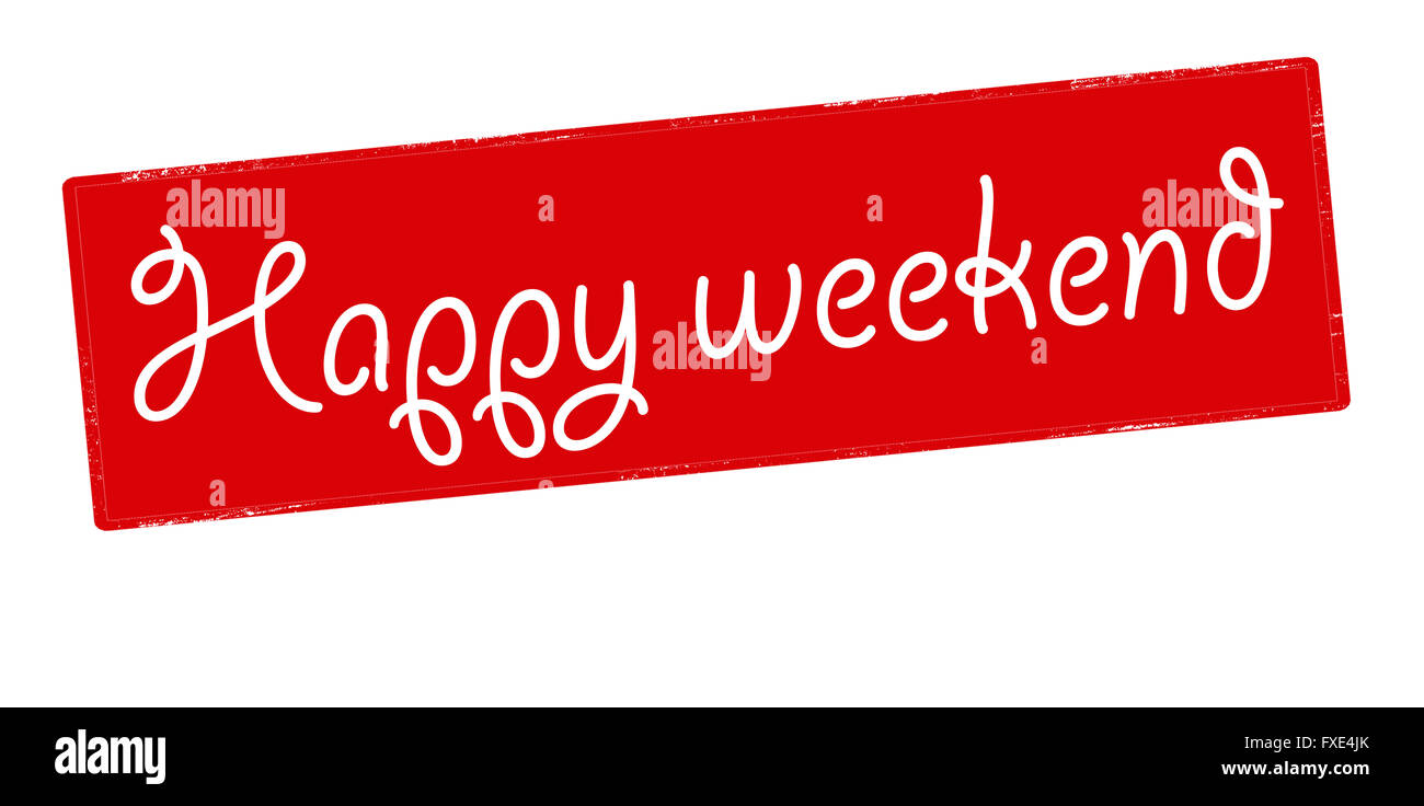 Rubber stamp with text happy weekend inside, vector illustration Stock ...