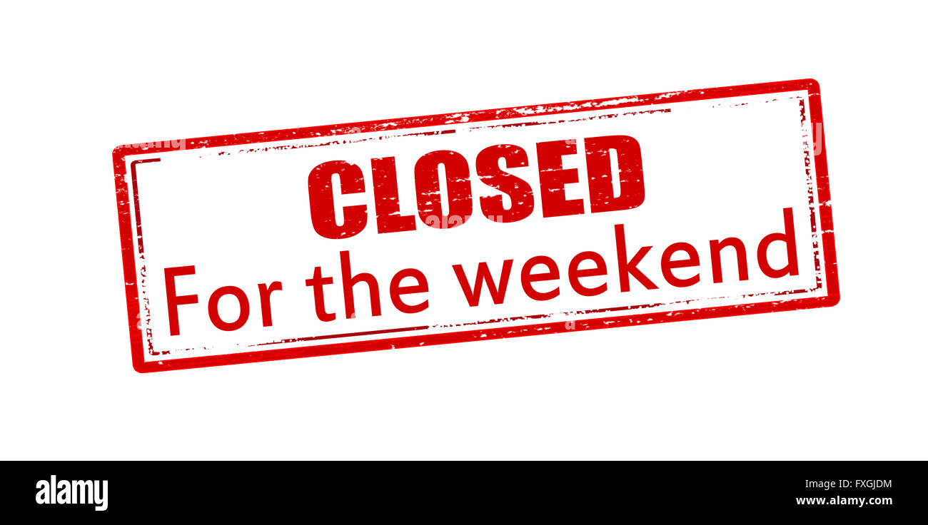 Rubber stamp with text closed for the weekend inside, vector ...