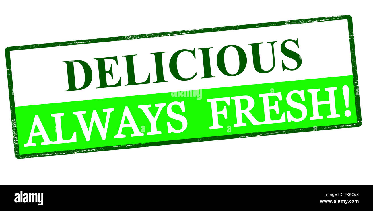Rubber stamp with text delicious always fresh inside, vector ...