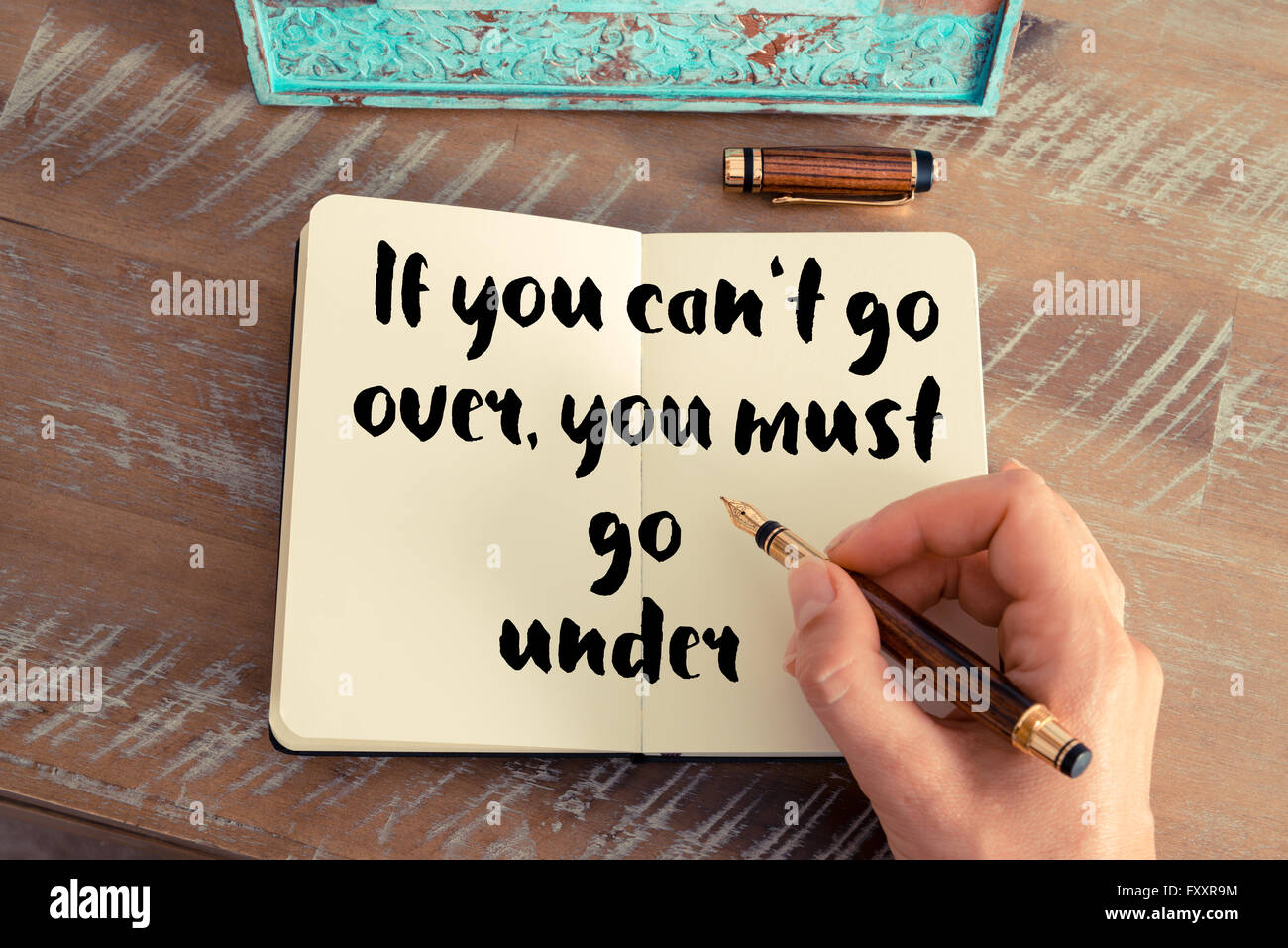 Handwritten quote If you can't go over, you must go under as ...