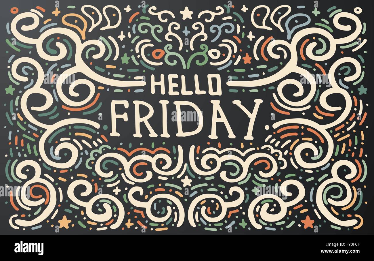 Hello Friday. Hand drawn vintage print with curly ornament. Vintage ...