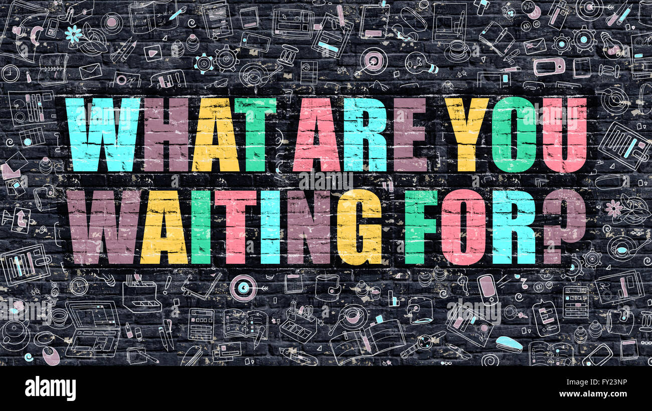 What are You Waiting for Concept with Doodle Design Icons Stock Photo ...