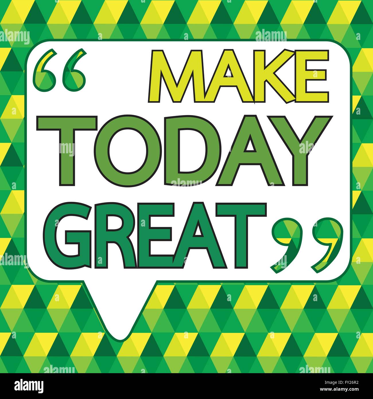 Make Today great Quote Inspirational word design Stock Vector Image ...