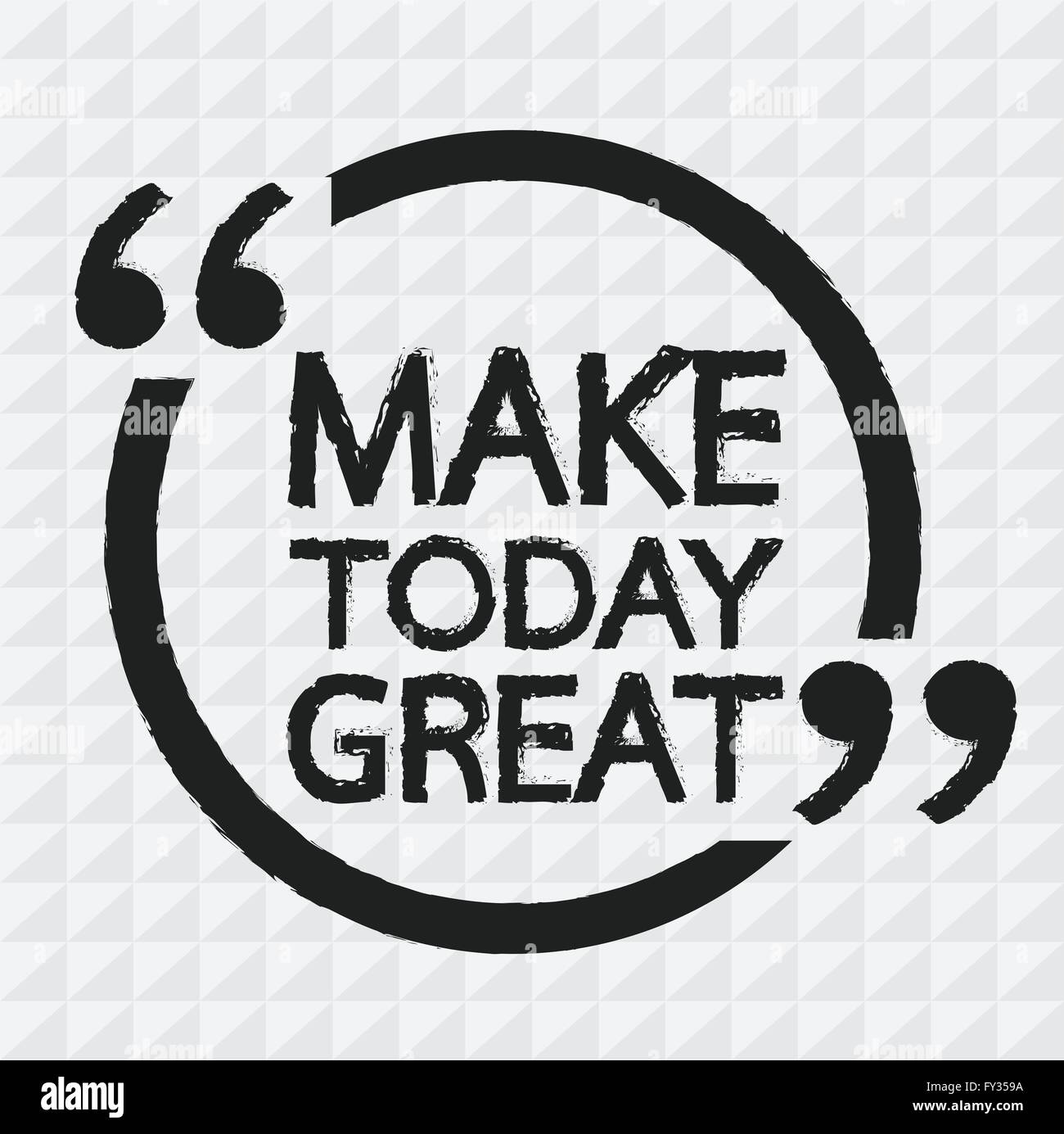 MAKE TODAY GREAT Lettering Illustration design Stock Vector Image & Art ...