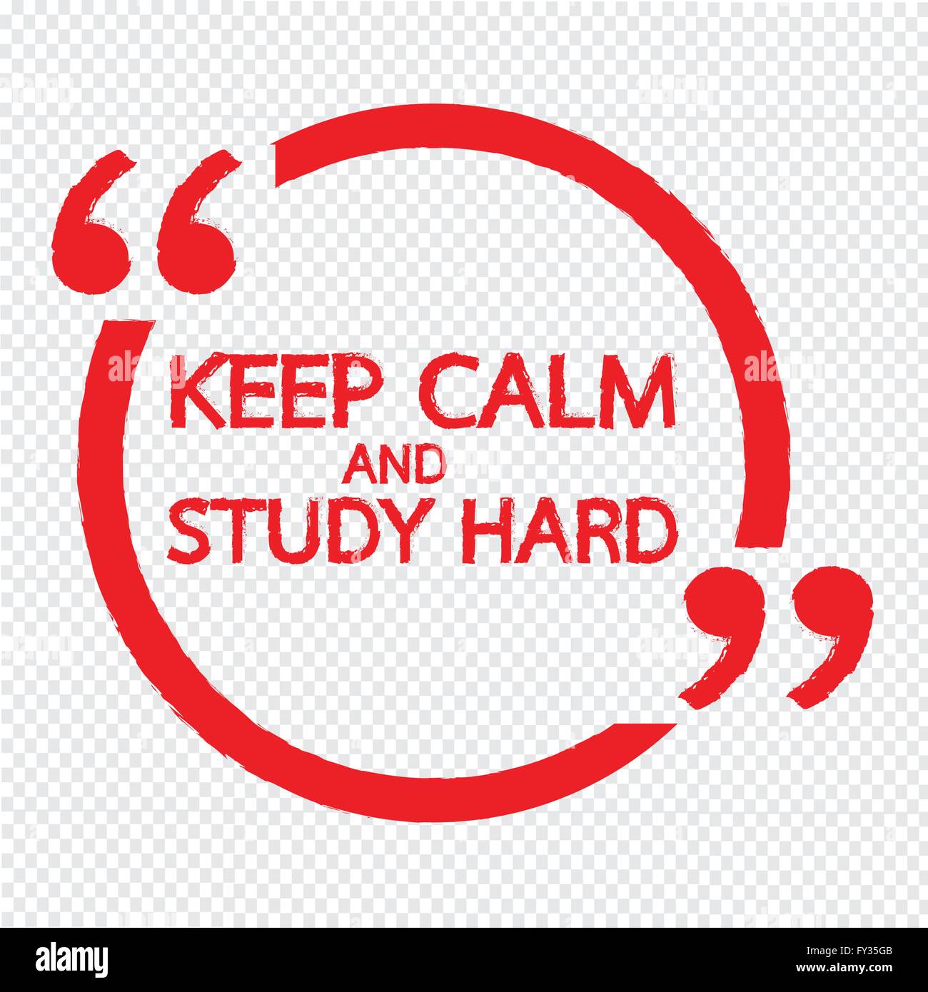 Keep Calm AND STUDY HARD Lettering Illustration design Stock Vector ...