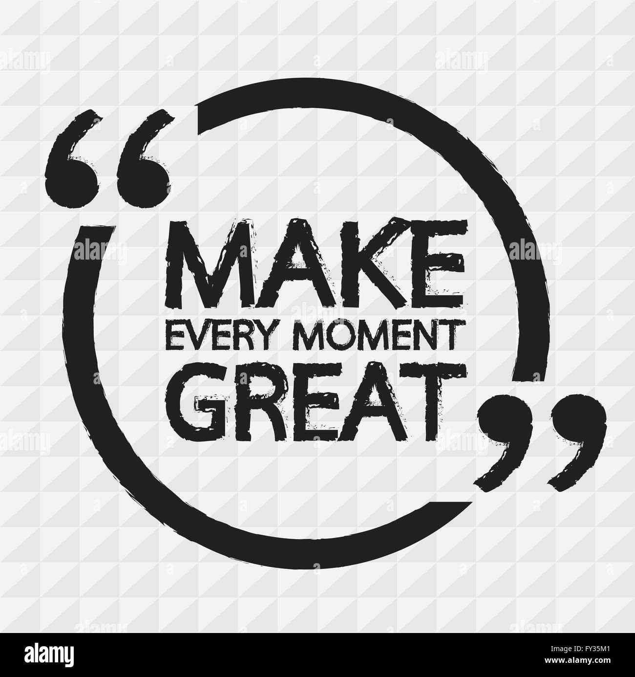 MAKE EVERY MOMENT GREAT Lettering Illustration design Stock Vector ...