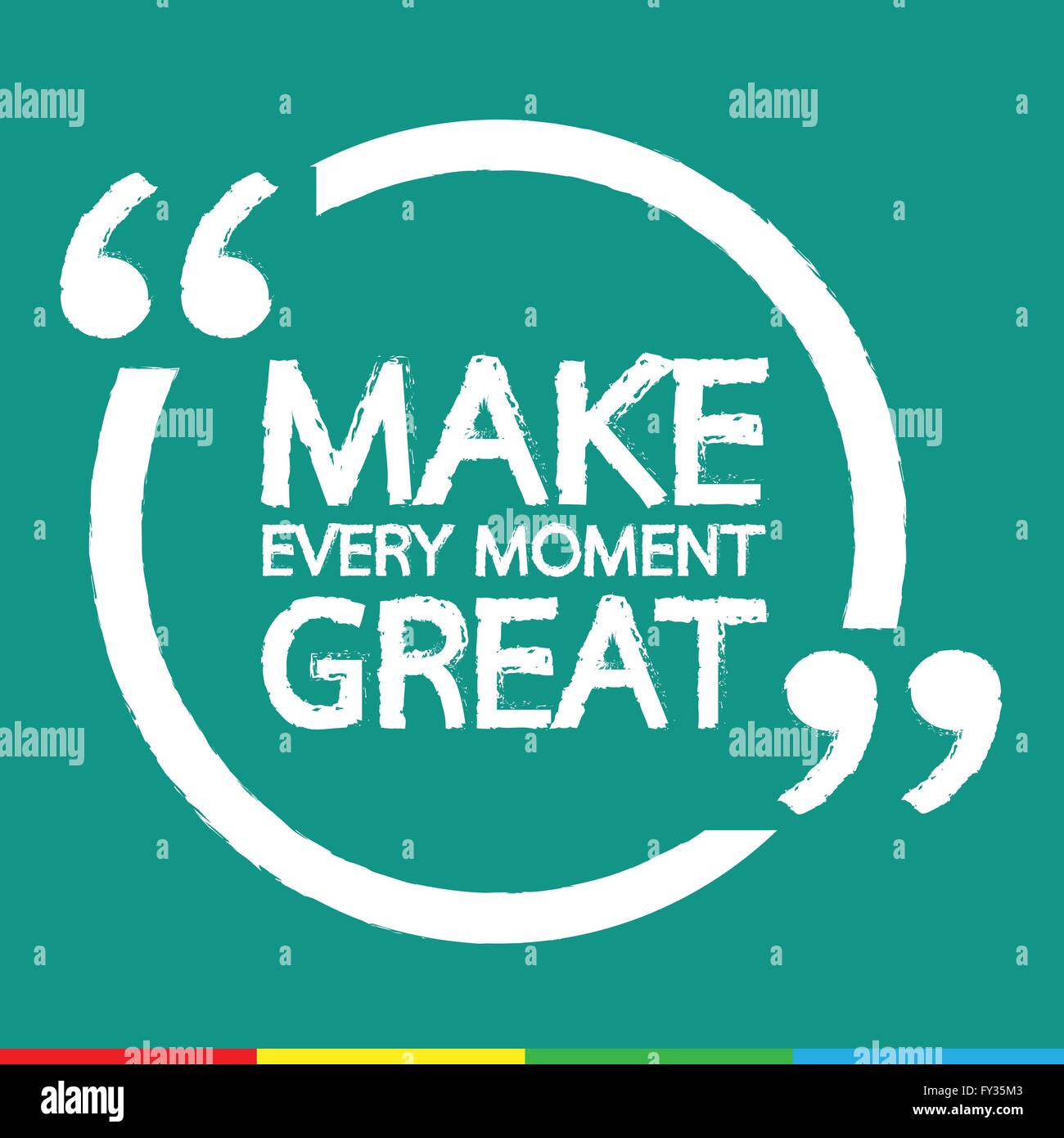 MAKE EVERY MOMENT GREAT Lettering Illustration design Stock Vector ...