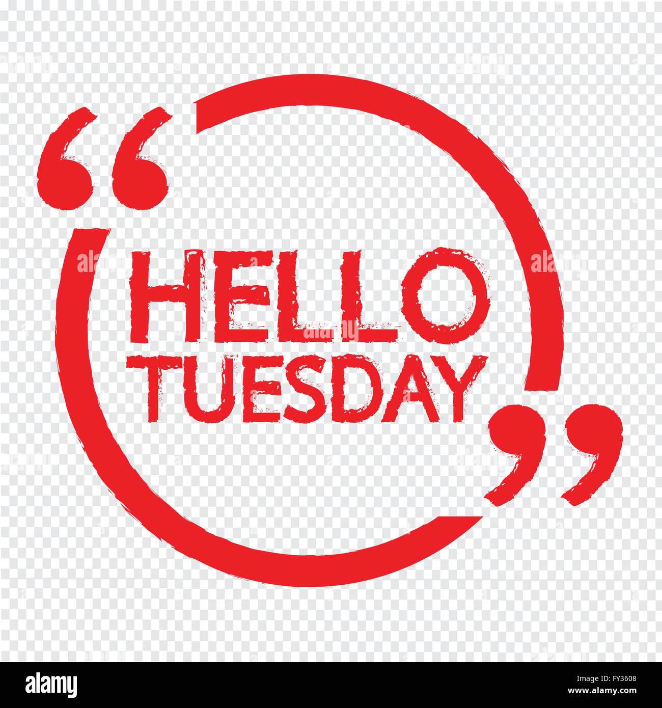 Hello tuesday Stock Vector Images - Alamy