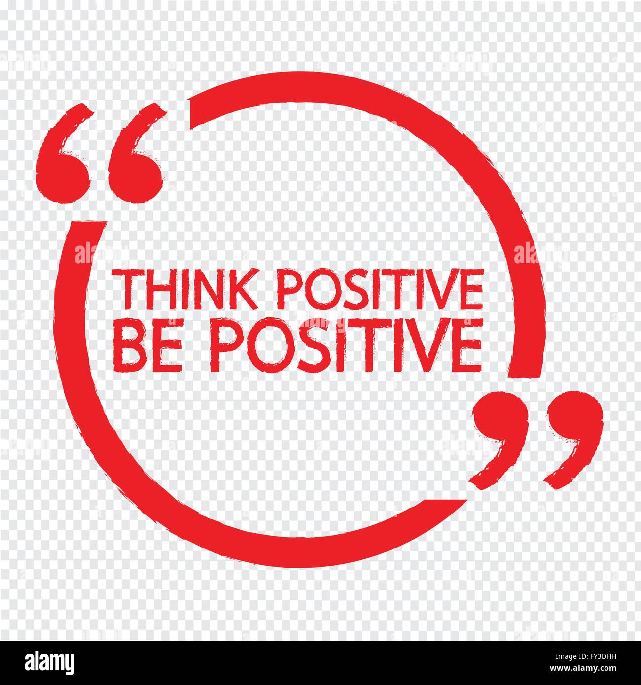 THINK POSITIVE BE POSITIVE Illustration design Stock Vector Image & Art ...