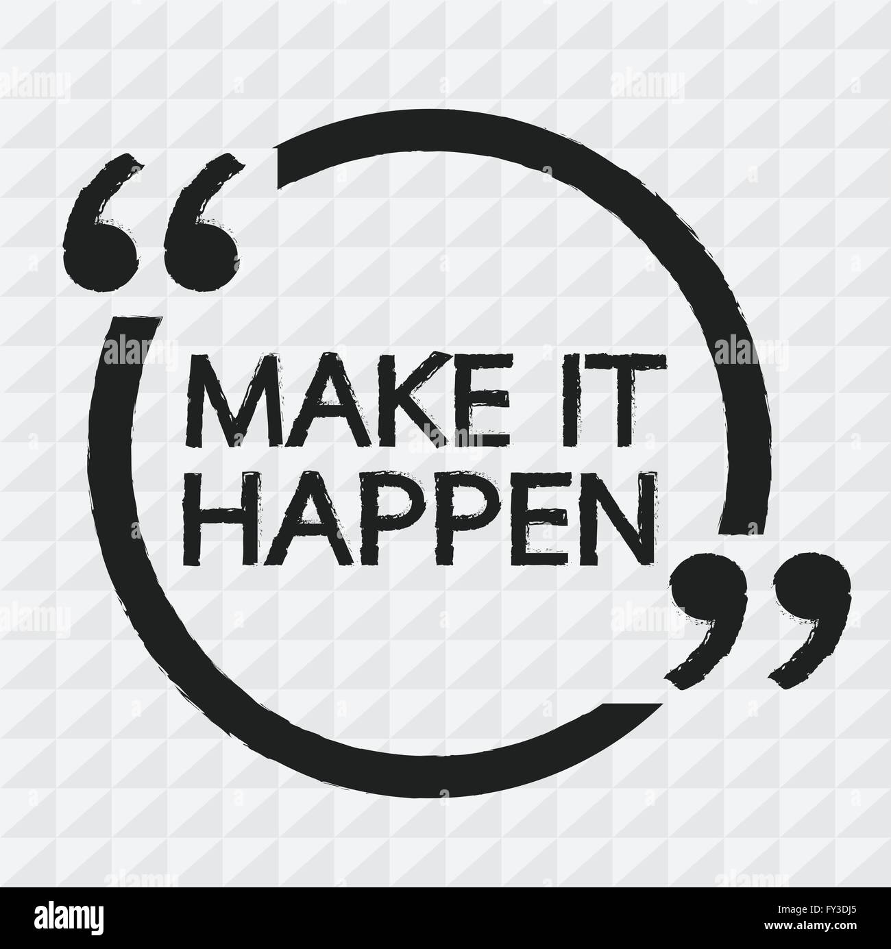 MAKE IT HAPPEN Illustration design Stock Vector Image & Art - Alamy
