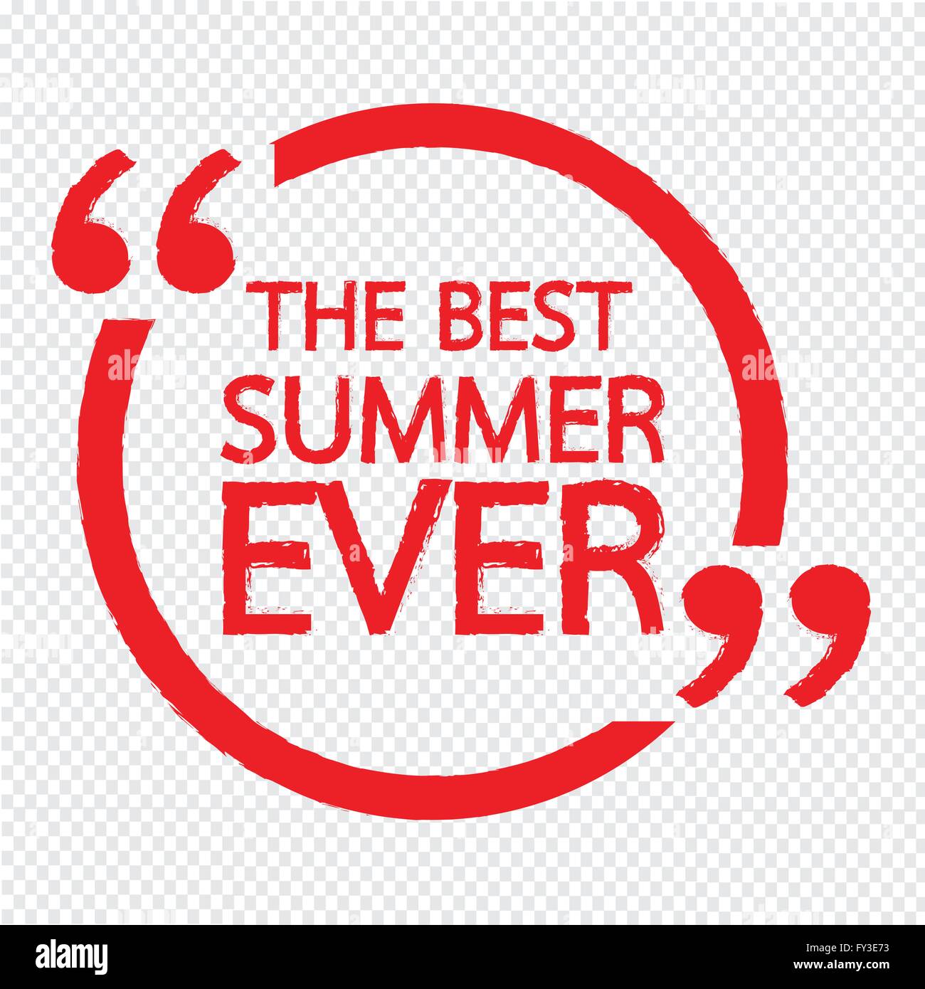 Best summer ever Stock Vector Images - Alamy