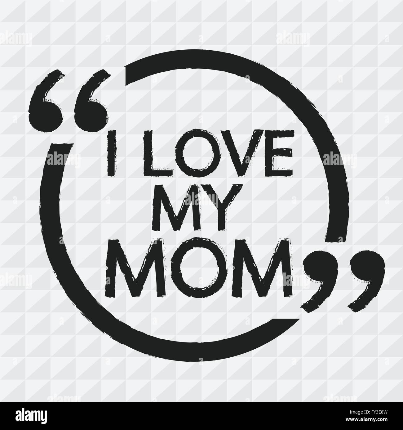 I Love My Mom Graphics