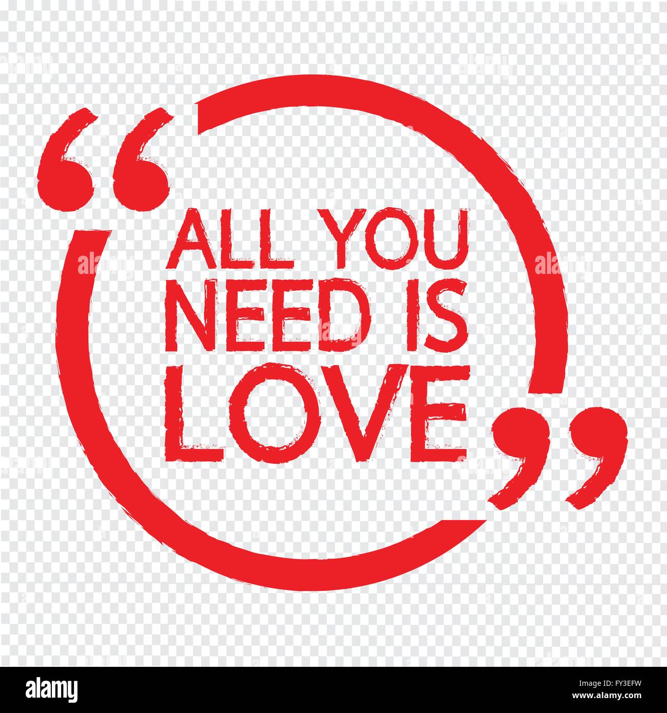 ALL YOU NEED IS LOVE Illustration Design Stock Vector Image & Art - Alamy