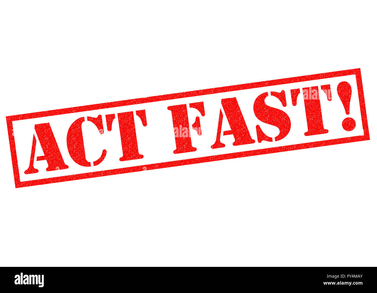 ACT FAST! red Rubber Stamp over a white background Stock Photo - Alamy