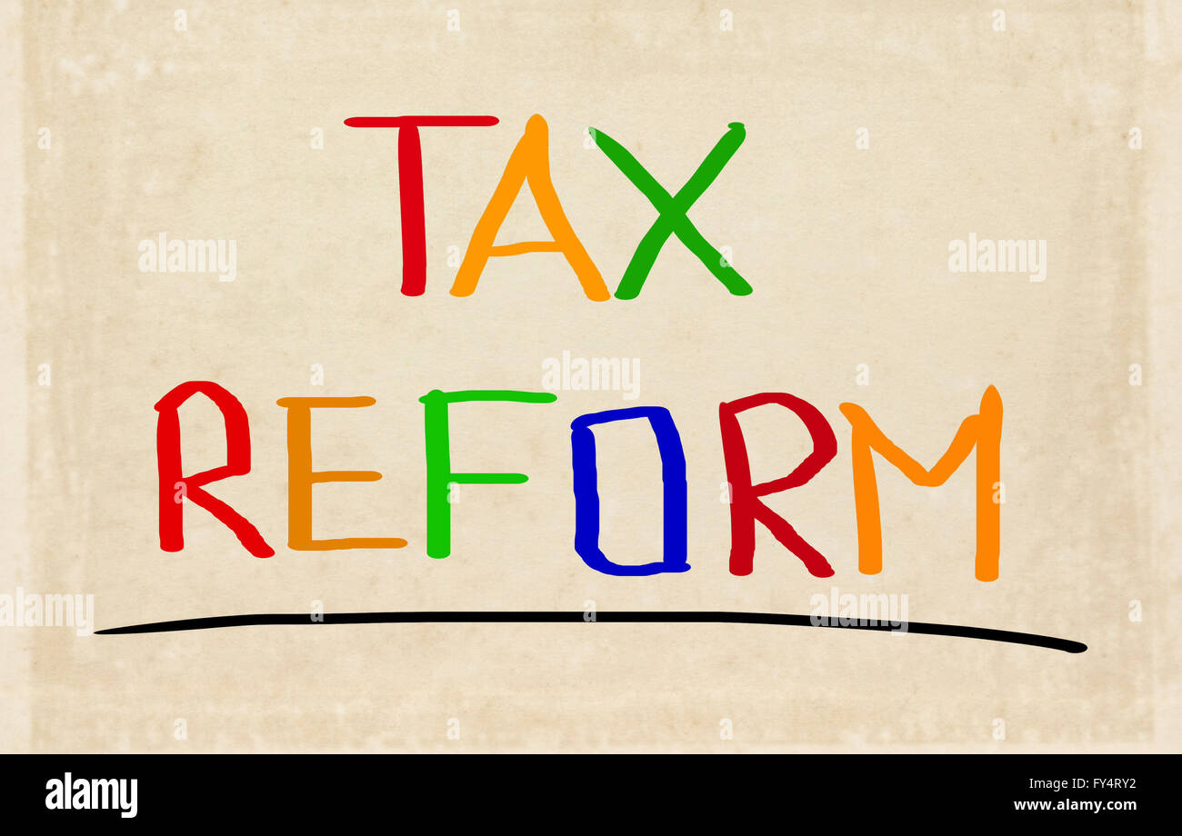 Tax Reform Concept Stock Photo - Alamy