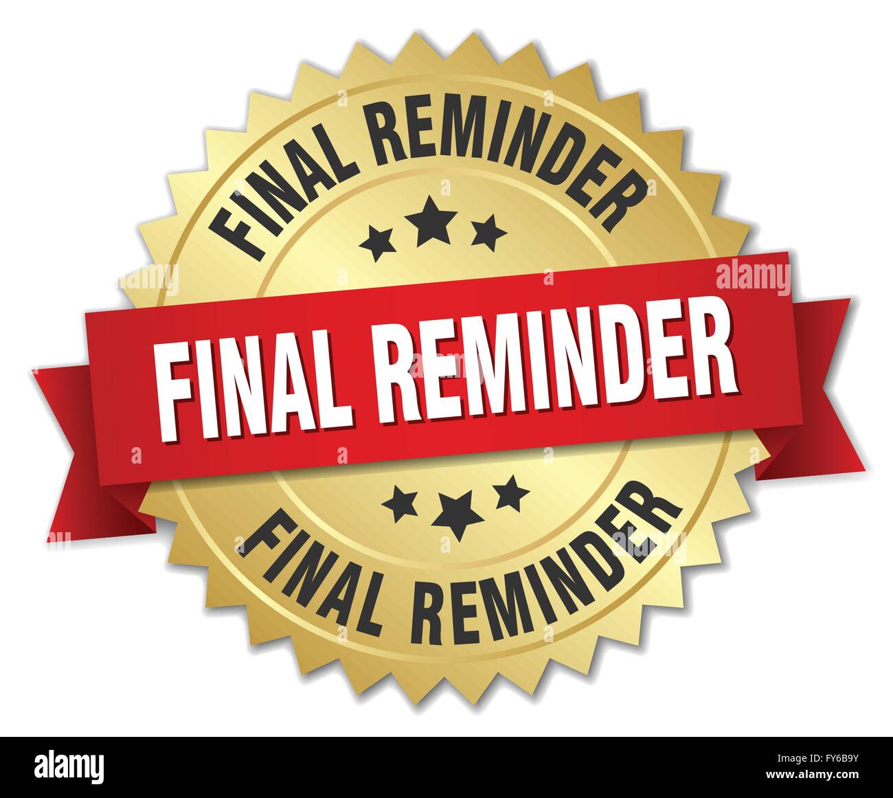 final reminder 3d gold badge with red ribbon Stock Vector Image & Art ...