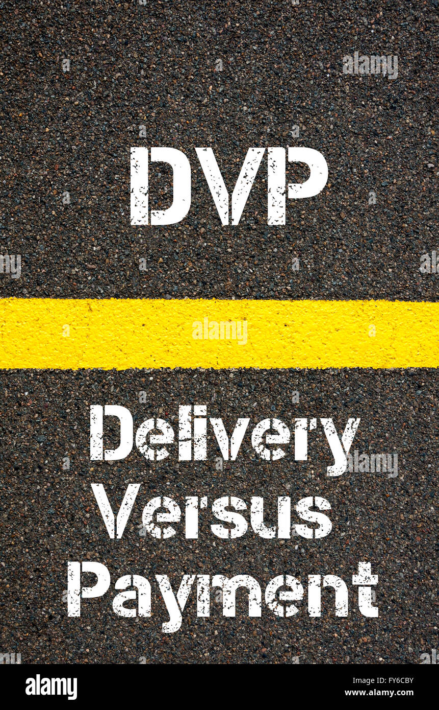 Concept image of Business Acronym DVP Delivery Versus Payment written ...