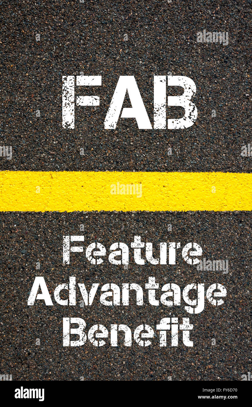 Concept image of Business Acronym FAB Feature Advantage Benefit written ...