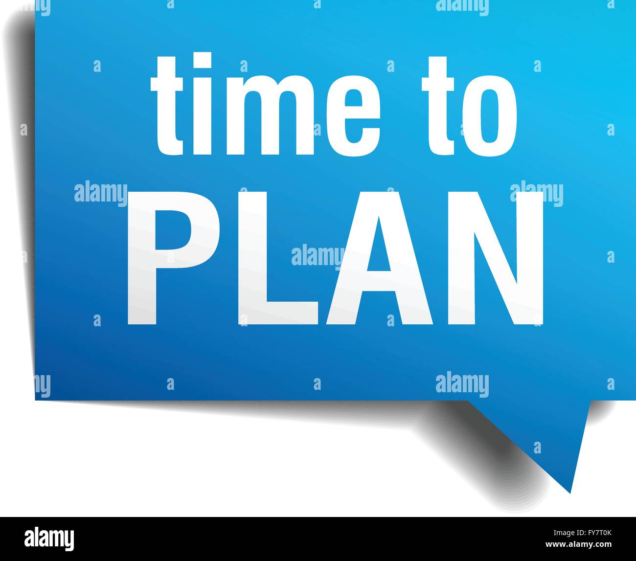 time to plan blue 3d realistic paper speech bubble isolated on white ...