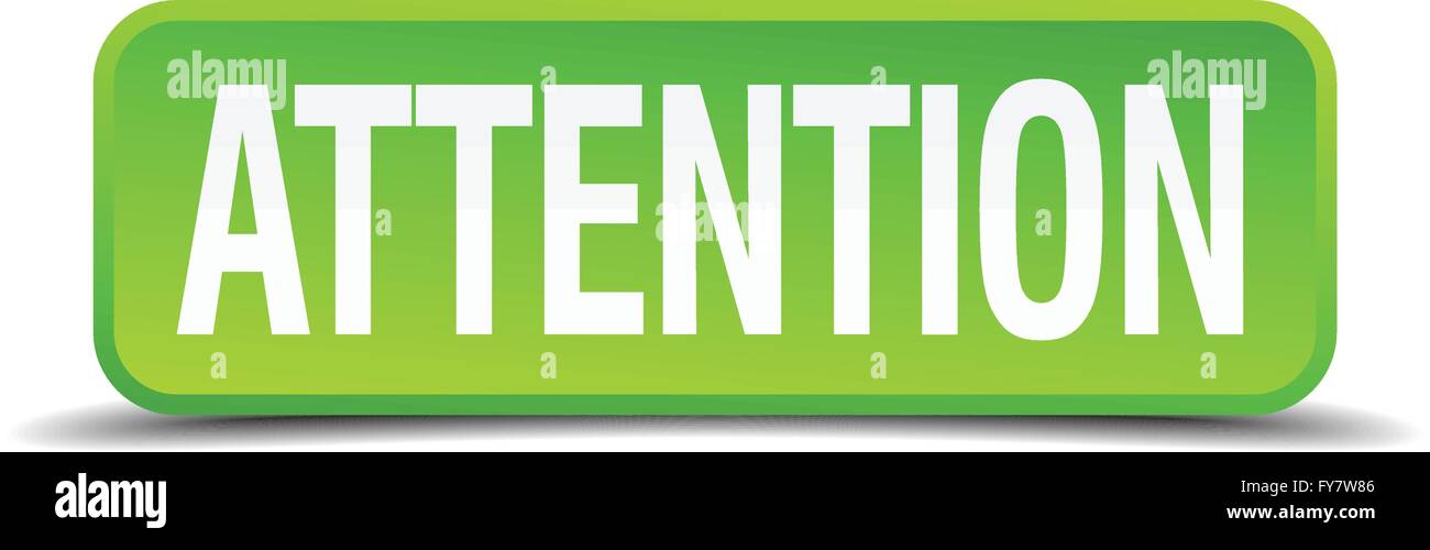 Attention green 3d realistic square isolated button Stock Vector Image ...