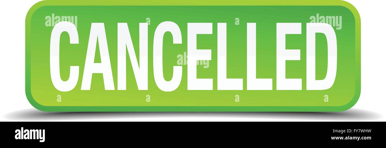 cancelled green 3d realistic square isolated button Stock Vector Image ...