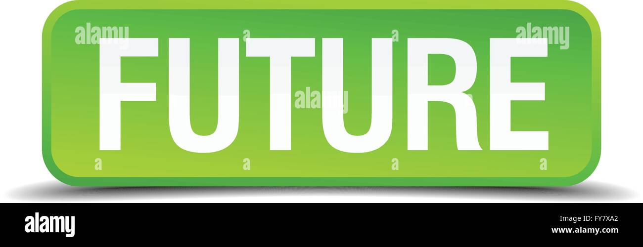 Future green 3d realistic square isolated button Stock Vector Image ...