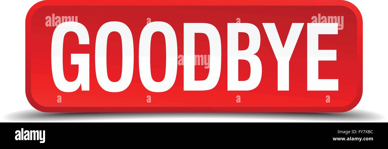 Goodbye red 3d square button on white background Stock Vector Image ...