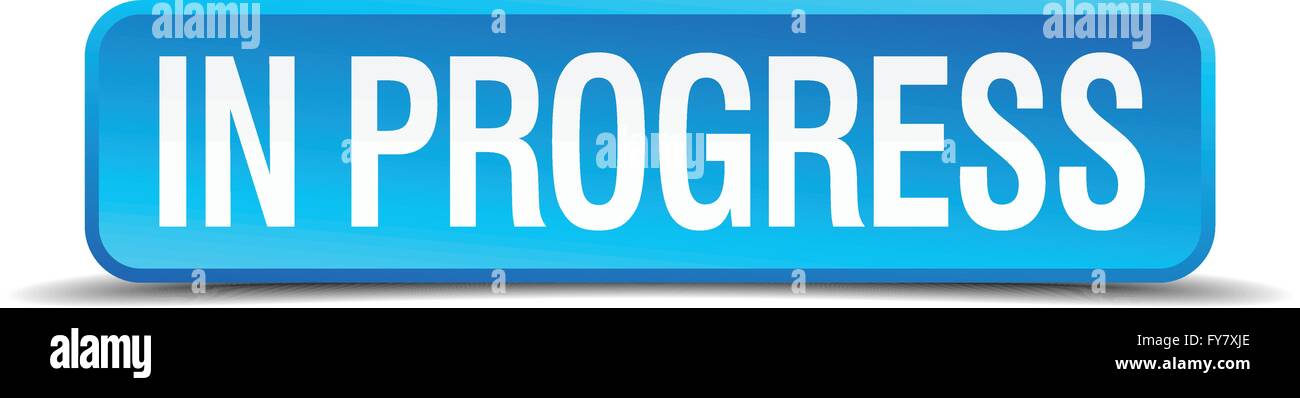 in progress blue 3d realistic square isolated button Stock Vector Image ...