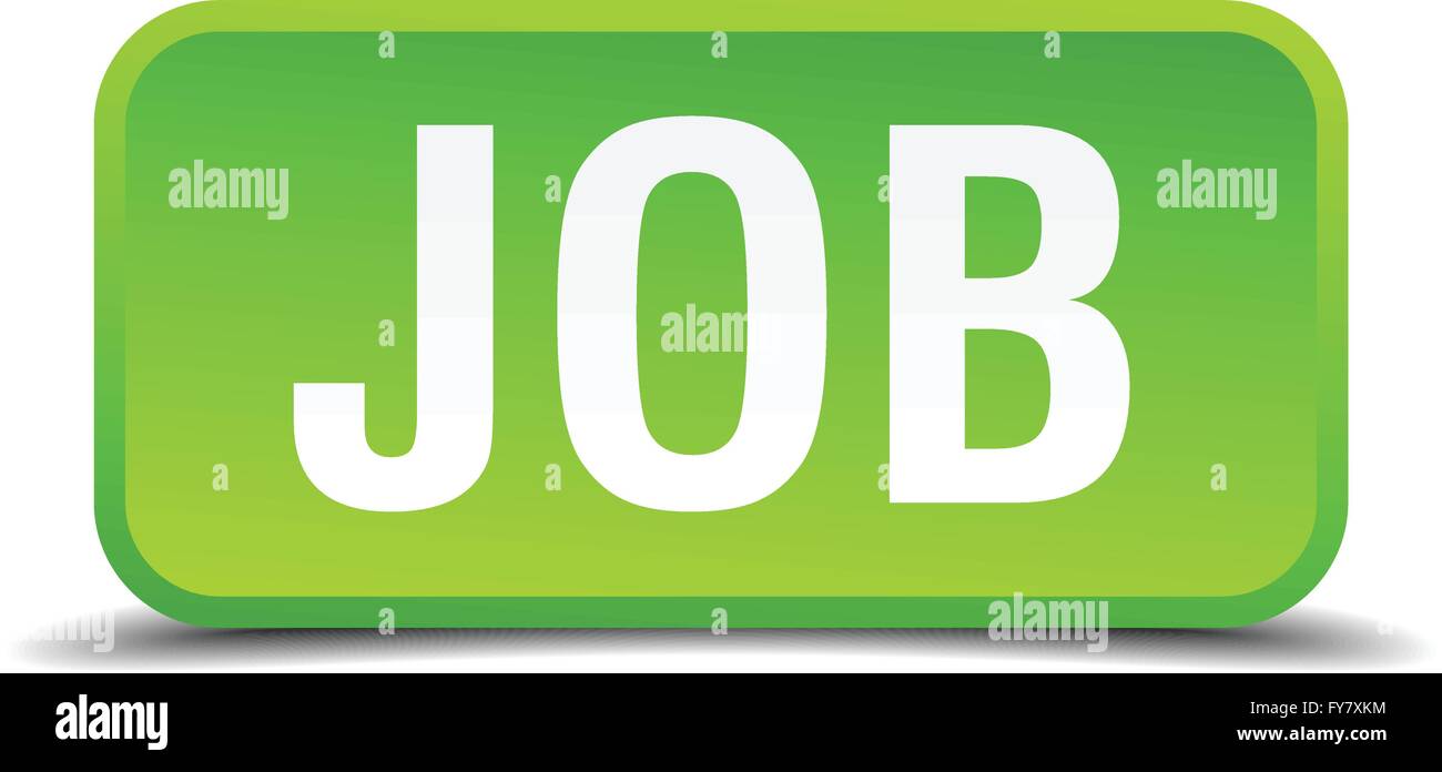 Job green 3d realistic square isolated button Stock Vector Image & Art ...