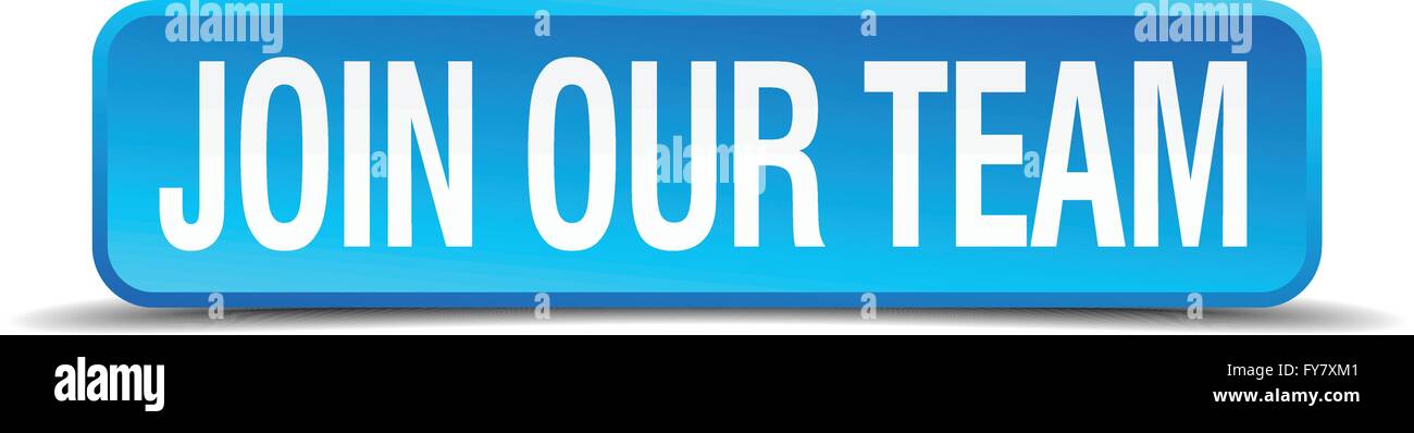 join our team blue 3d realistic square isolated button Stock Vector ...