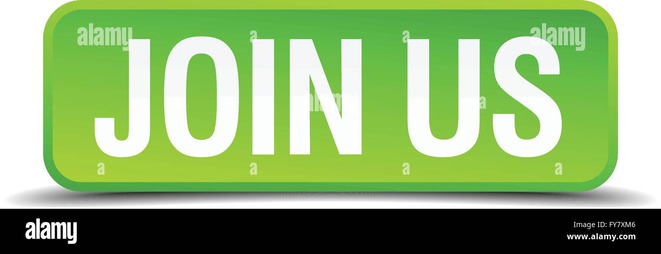 join us green 3d realistic square isolated button Stock Vector Image & Art - Alamy