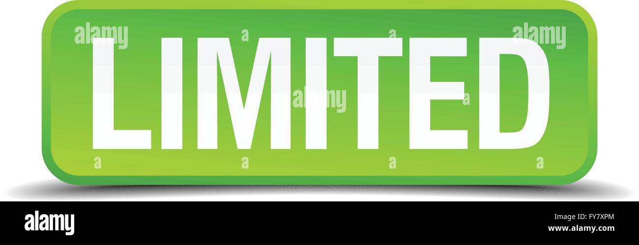 Limited green 3d realistic square isolated button Stock Vector Image ...