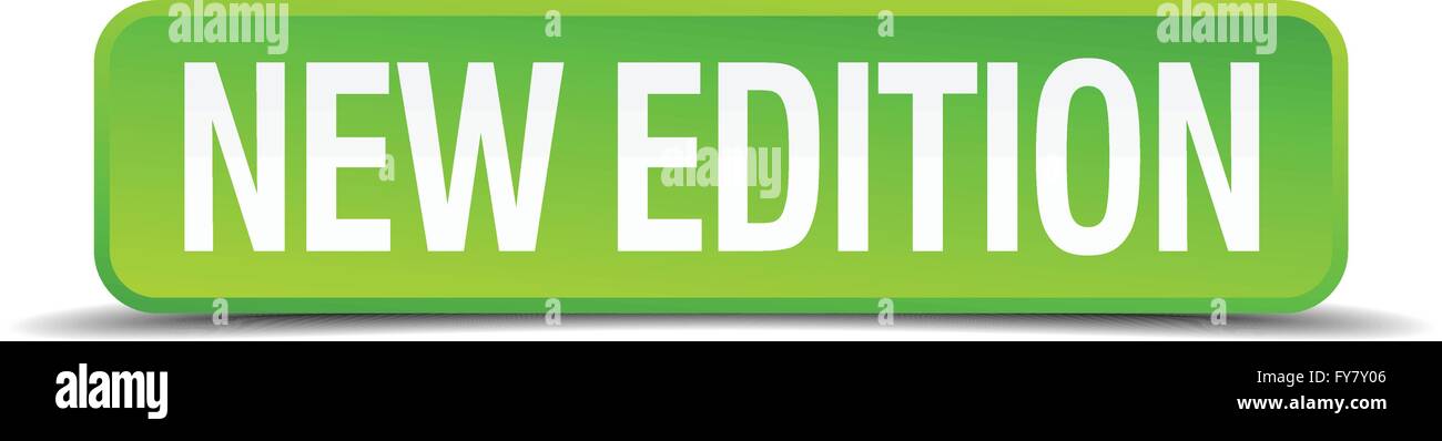 new edition green 3d realistic square isolated button Stock Vector ...