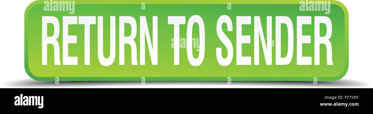 return to sender green 3d realistic square isolated button Stock Vector ...