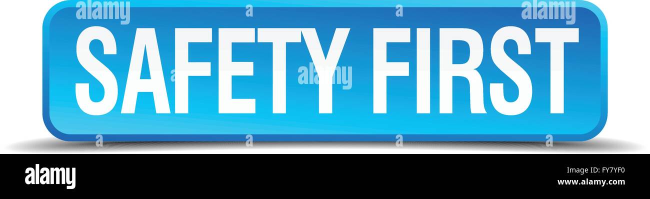 safety first blue 3d realistic square isolated button Stock Vector ...