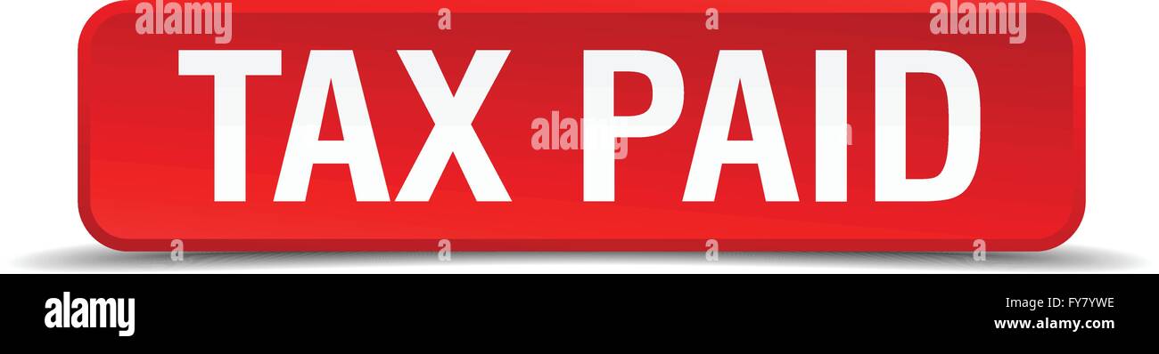 Tax paid red 3d square button isolated on white Stock Vector Image ...