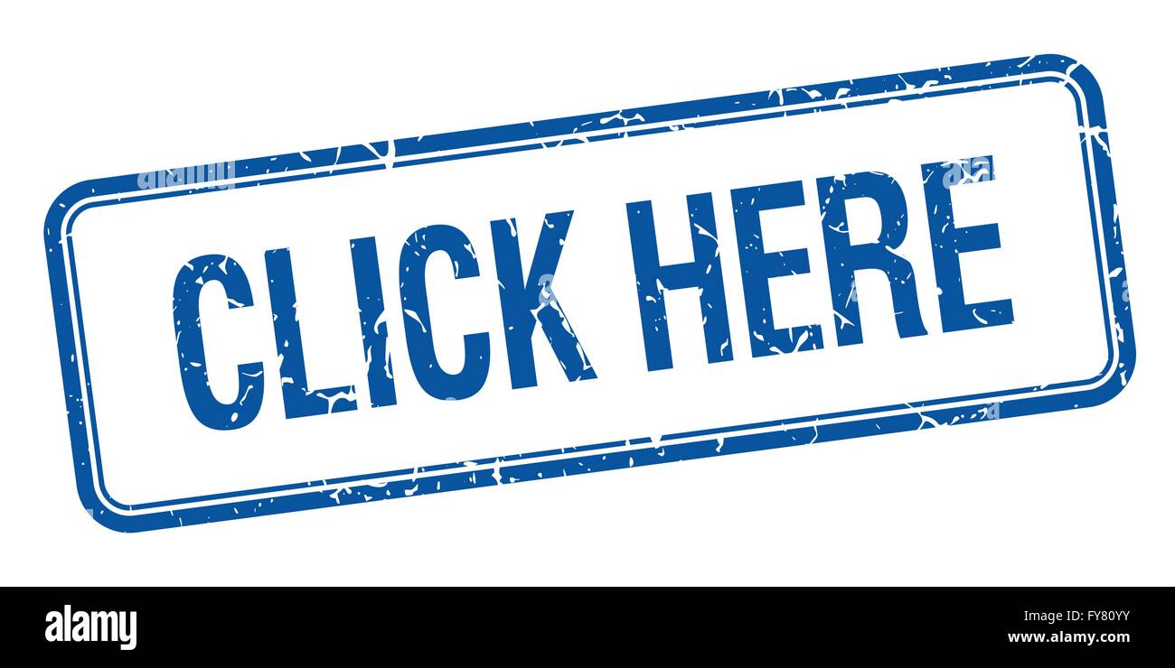 click here blue square grungy vintage isolated stamp Stock Vector Image ...