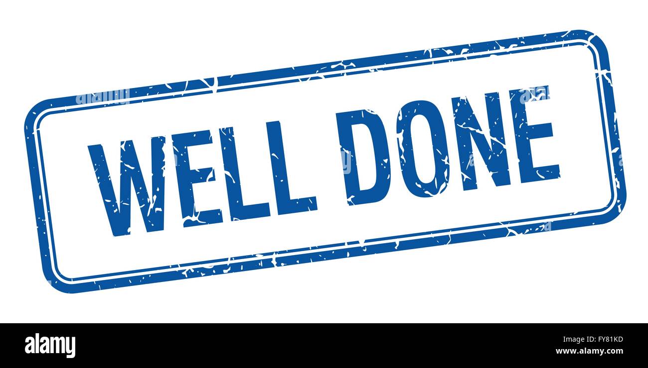 well done blue square grungy vintage isolated stamp Stock Vector Image ...