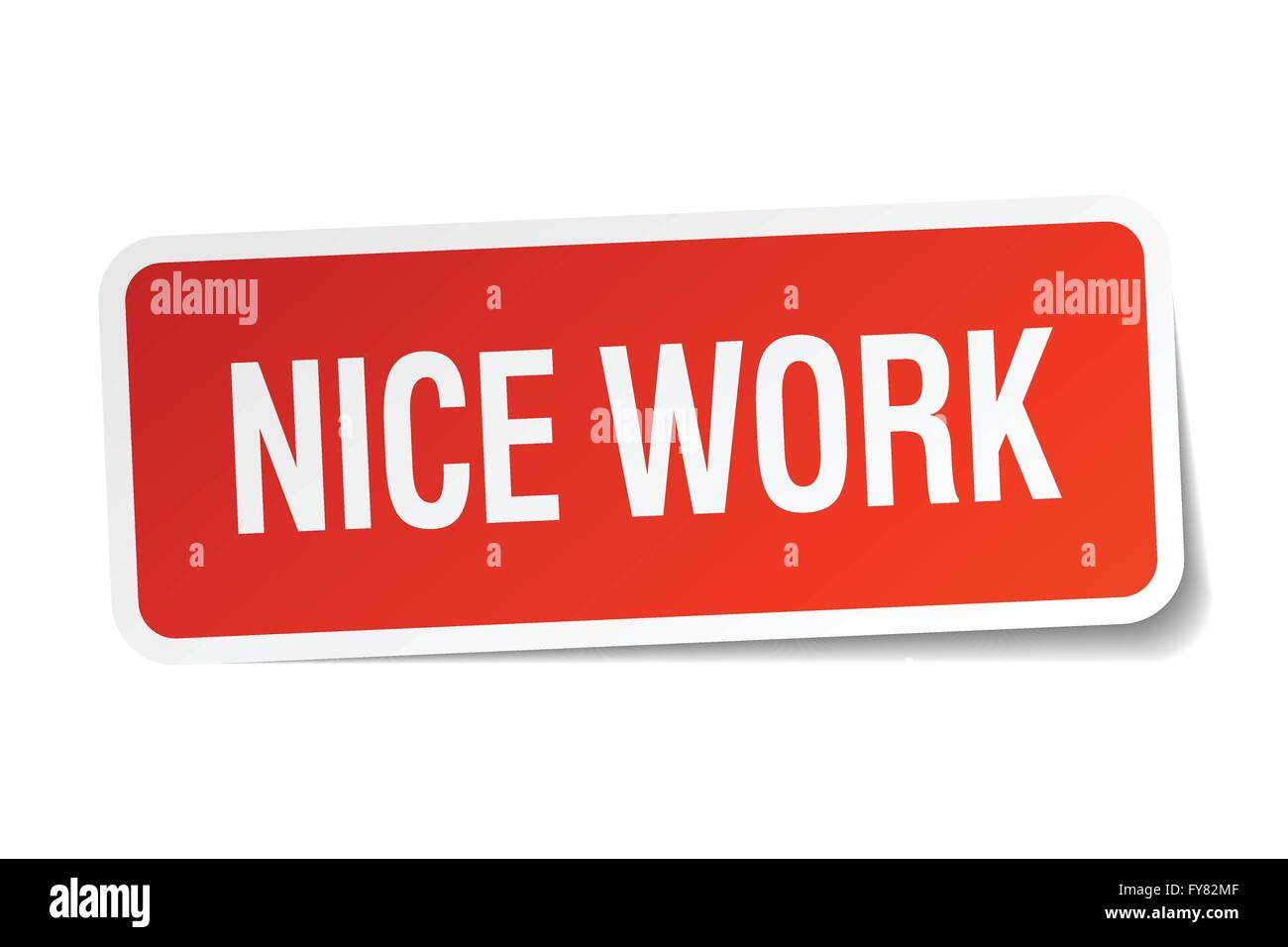 Nice work sticker square Cut Out Stock Images & Pictures - Alamy