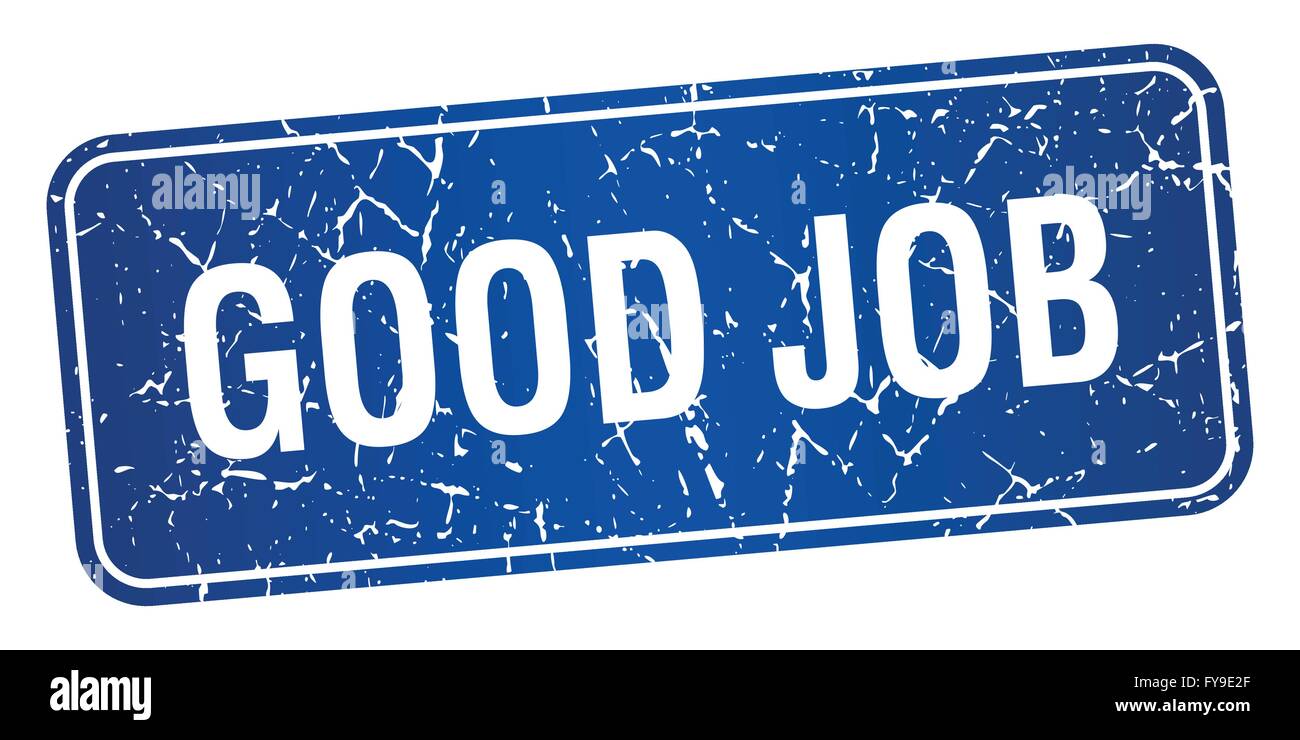 good job blue square grunge textured isolated stamp Stock Vector Image ...