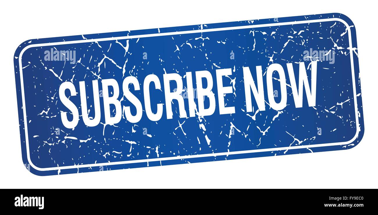 subscribe now blue square grunge textured isolated stamp Stock Vector ...