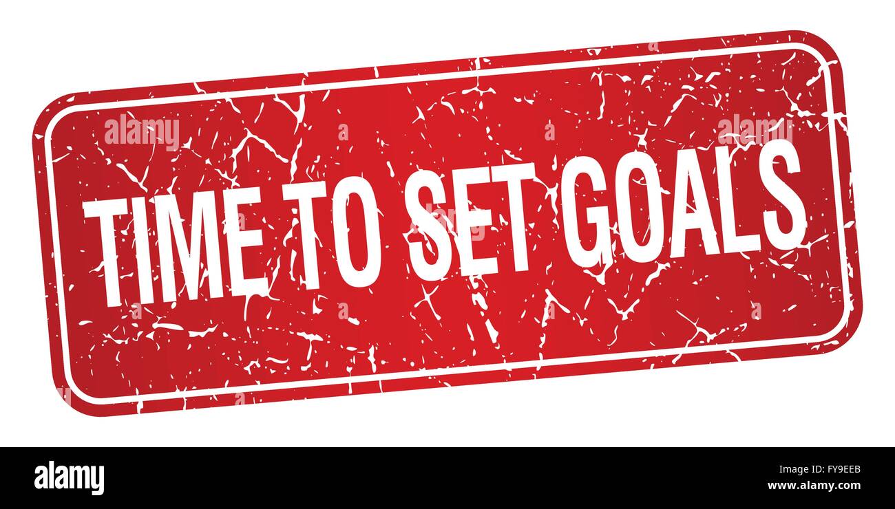 time to set goals red square grunge textured isolated stamp Stock ...