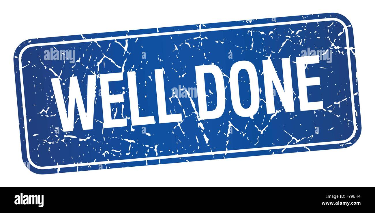 well done blue square grunge textured isolated stamp Stock Vector Image ...